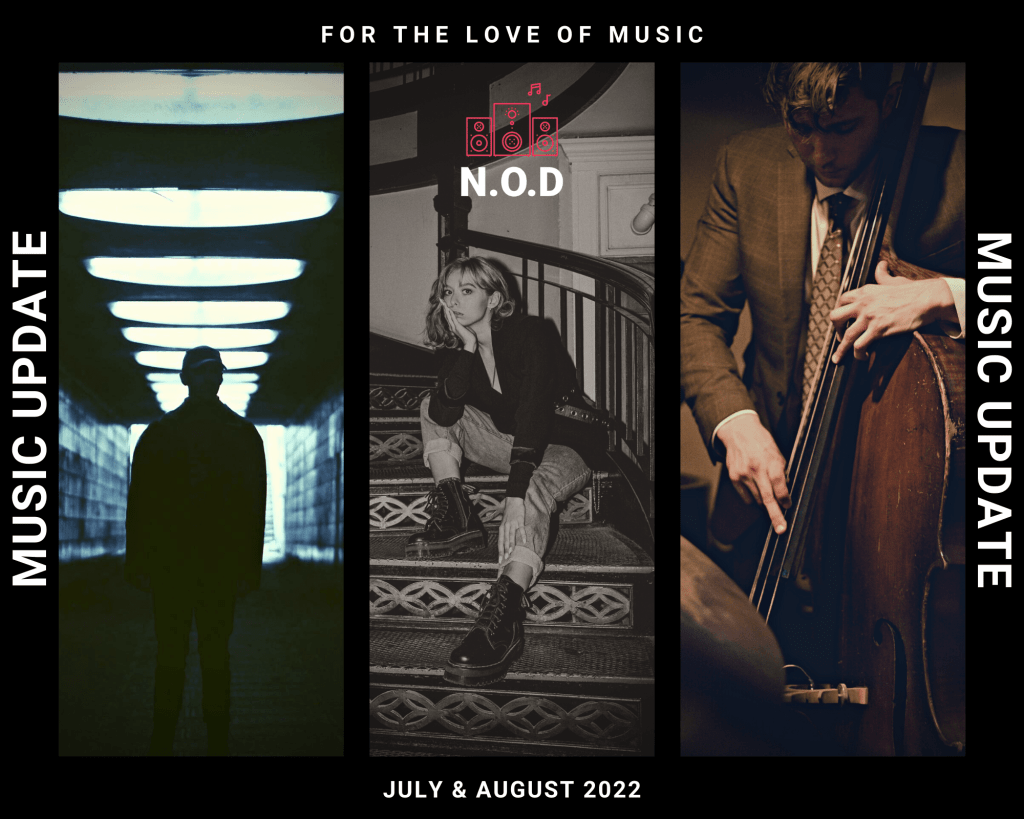 Discover New Music #14 July & August 2022 • N.O.D Musik